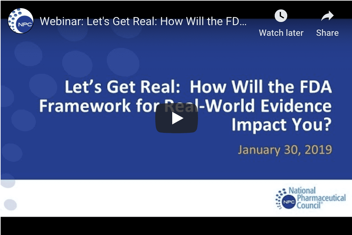 NPC Webinar: Let's Get Real: How Will the FDA Framework for Real-World ...